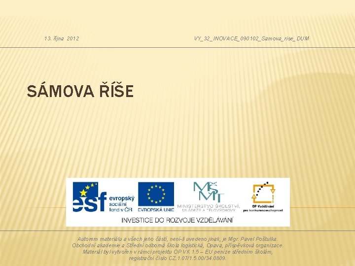 13 jna 2012 VY32INOVACE090102SamovariseDUM SMOVA E Autorem materilu