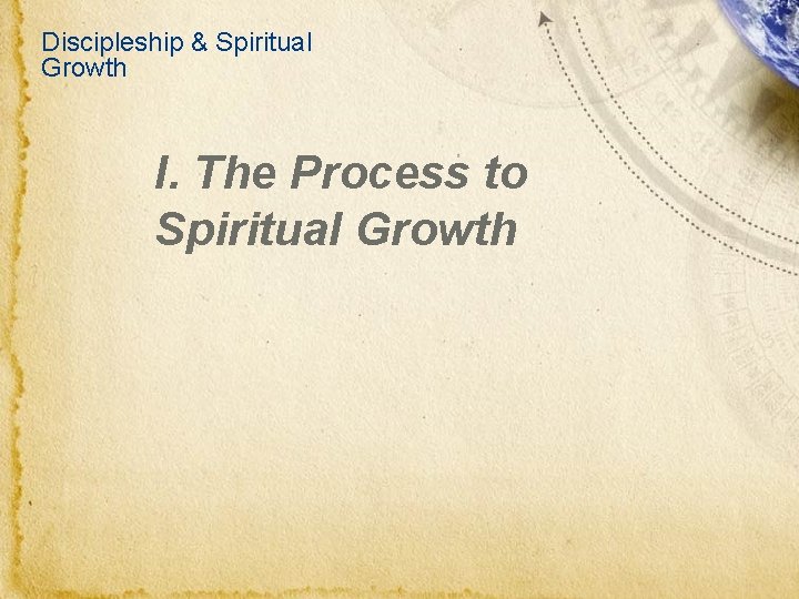Discipleship Spiritual Growth I The Process to Spiritual