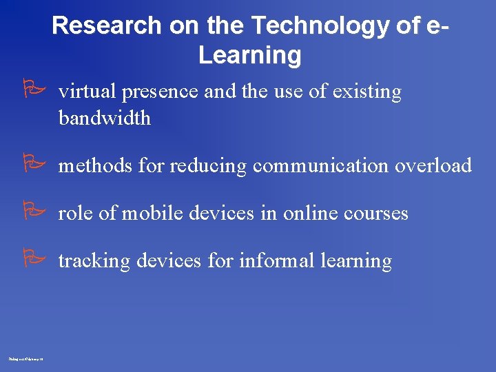 Elearning and the e University Professor Robin Mason