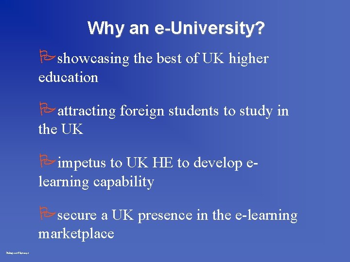 Elearning and the e University Professor Robin Mason