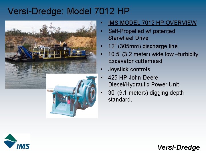 IMS VersiDredge SelfPropelled Transportable Versatile VersiDredge IMS ...