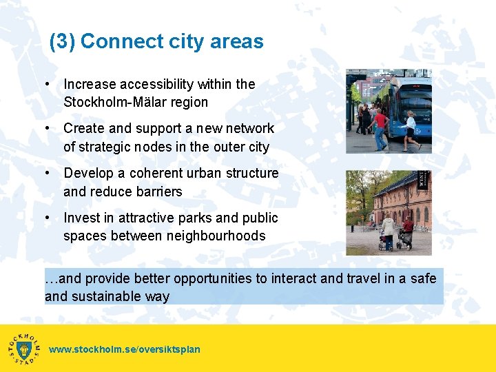 Vision 2030 A Worldclass Stockholm The Visions three