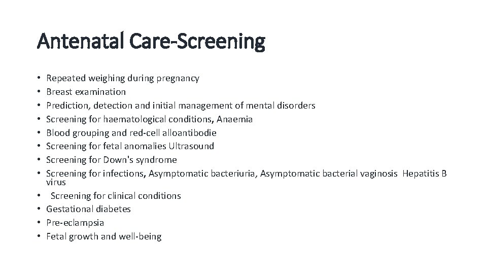 Antenatal care Prepared by Dr Latifa Marie Components