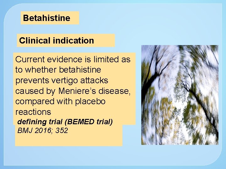 Drugs Related to Balance System The overall incidence
