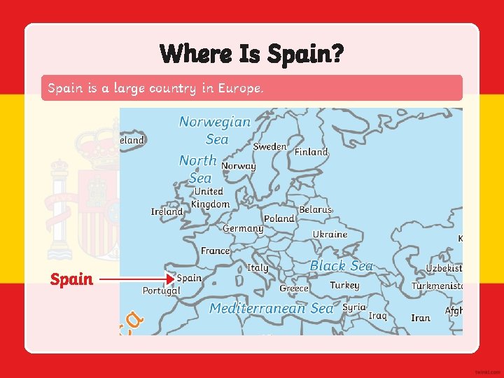 Where Is Spain Spain is a large country