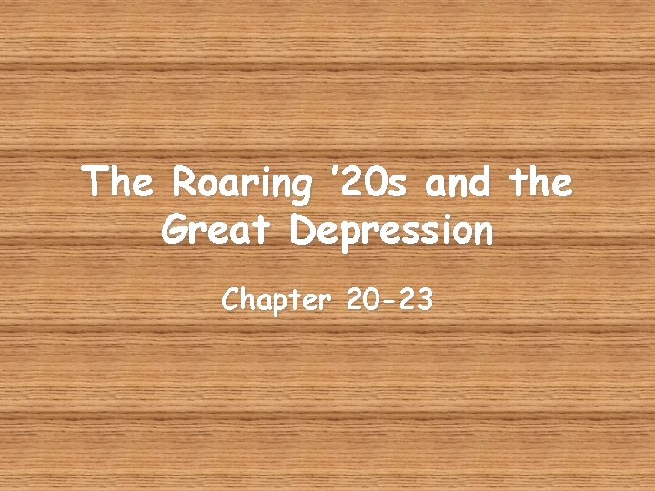 The Roaring 20 s and the Great Depression