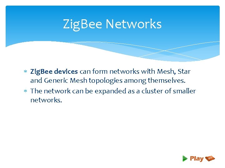 Zig Bee What is Zig Bee Zig Bee