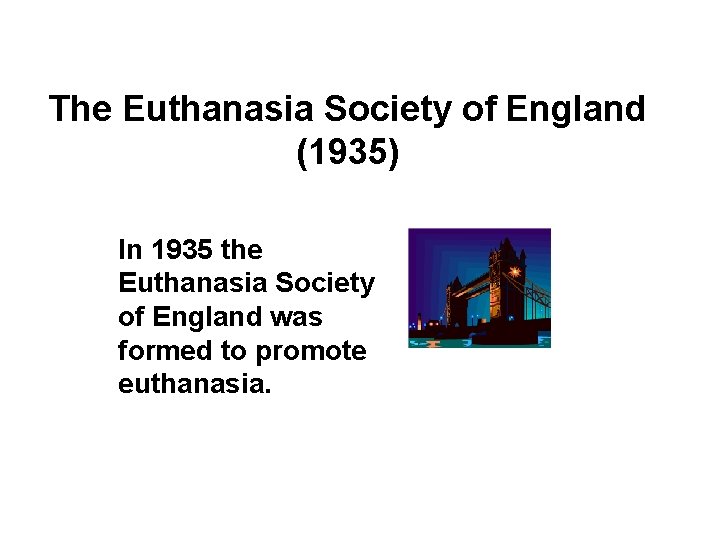 History of Euthanasia The Hippocratic Oath I will