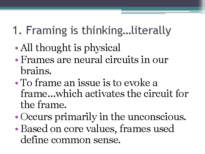 Neural and Cognitive Power Why science based messaging