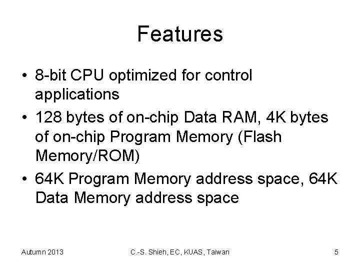 The 8051 Family Microcontroller ChinShiuh Shieh http bit
