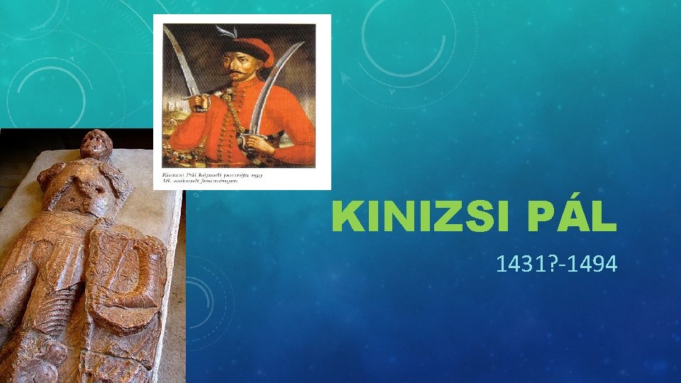 KINIZSI PL 1431 1494 KINIZSI A HS Kinizsi