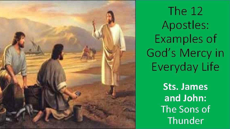 The 12 Apostles Examples of Gods Mercy in