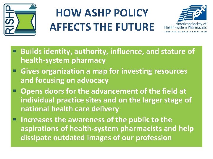 2013 ASHP POLICY RECOMMENDATIONS Brian Musiak Pharm D