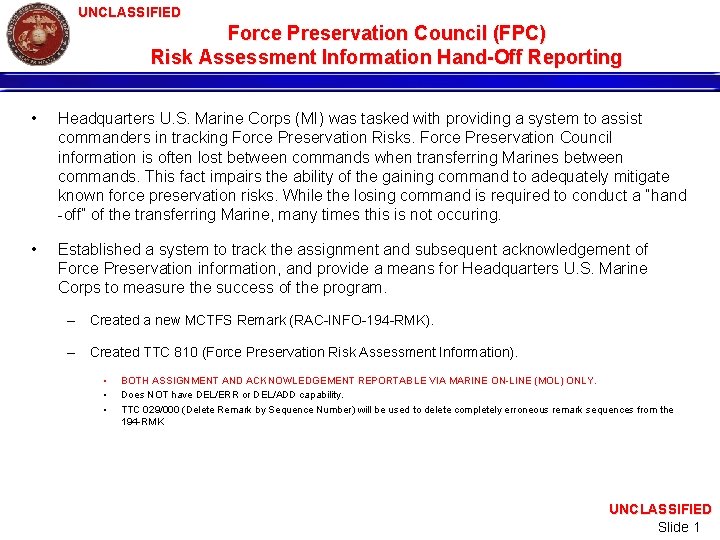 UNCLASSIFIED Force Preservation Council FPC Risk Assessment Information
