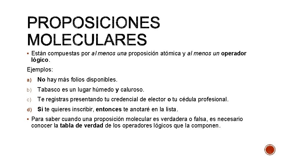 Atmicas y moleculares Una proposicin es una aseveracin