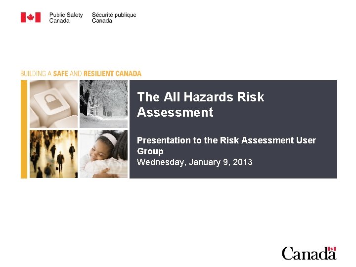 The All Hazards Risk Assessment Presentation to the