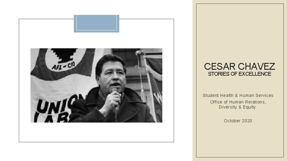 CESAR CHAVEZ STORIES OF EXCELLENCE Student Health Human