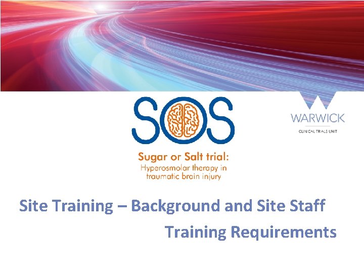 Site Training Background and Site Staff Training Requirements
