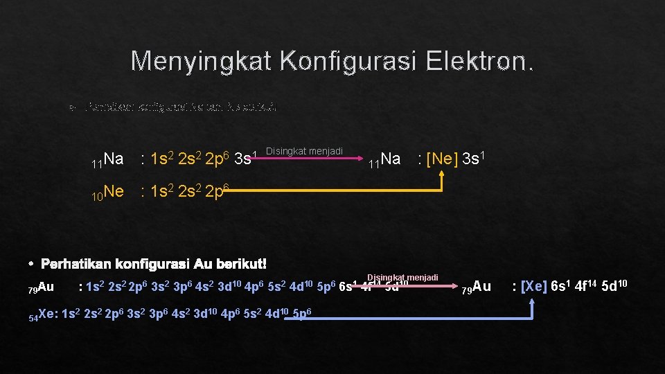 Konfigurasi Elektron II Bagian ini berisi Dua cara