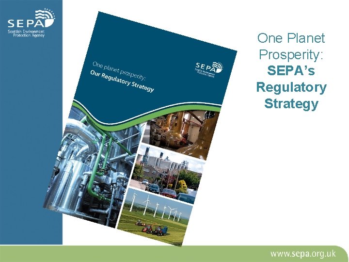 One Planet Prosperity SEPAs Regulatory Strategy SEPAs Statutory