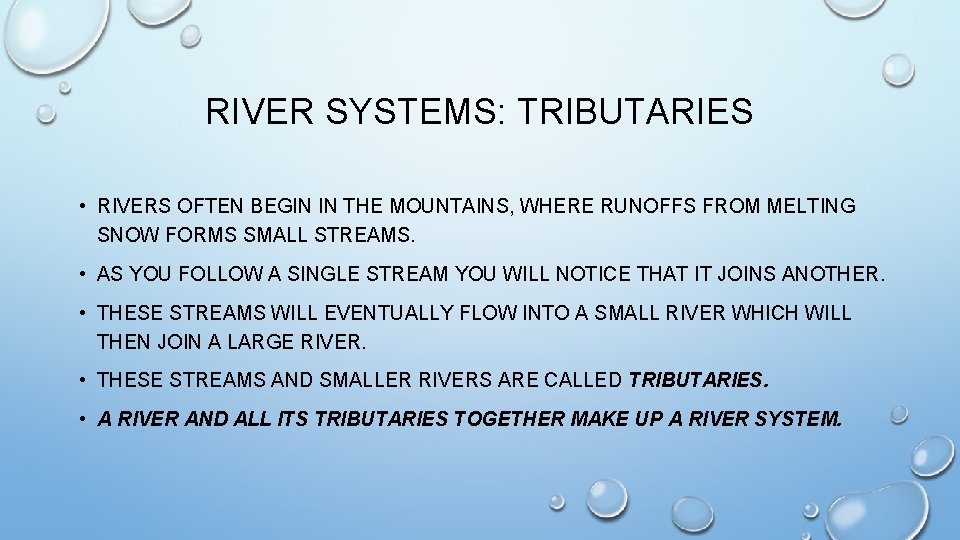 FRESHWATER COULTER RIVER SYSTEMS TRIBUTARIES RIVERS OFTEN BEGIN