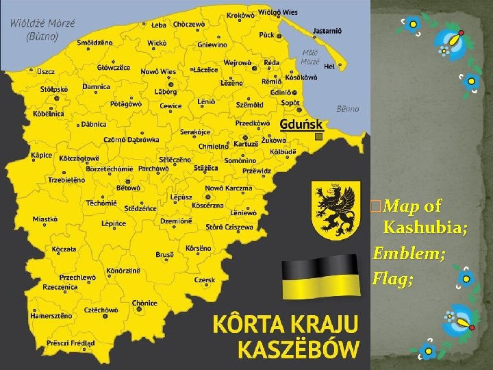 FOLKS AND POEMS Map of Kashubia Emblem Flag