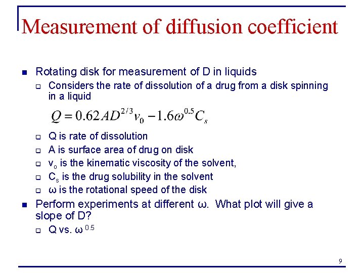 Controlled Release Estimation of the Diffusion Coefficient 1