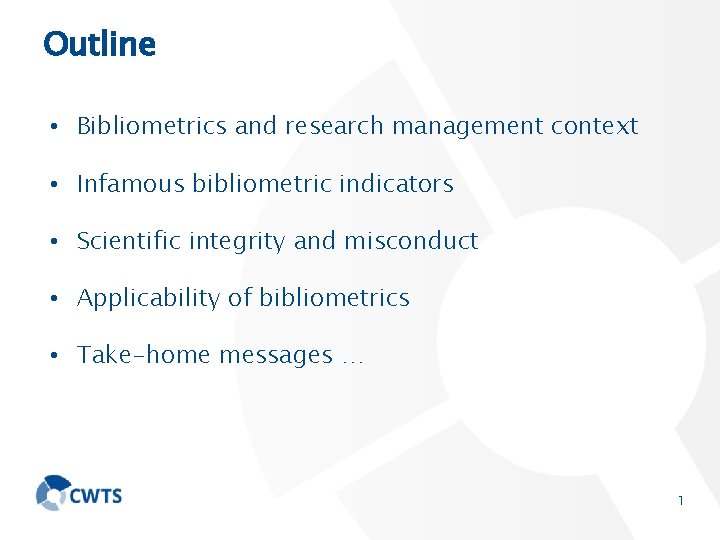 The role of bibliometrics in research management Its