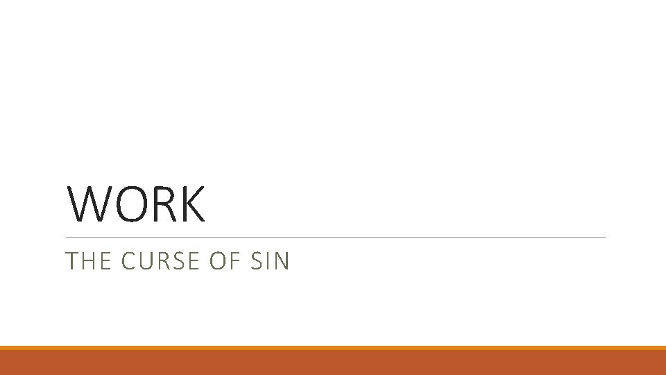 WORK THE CURSE OF SIN Review Gods Design