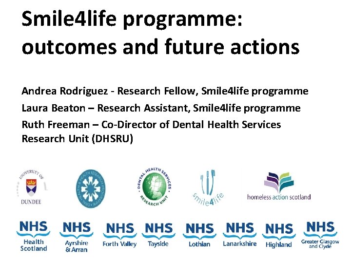 Smile 4 life programme outcomes and future actions