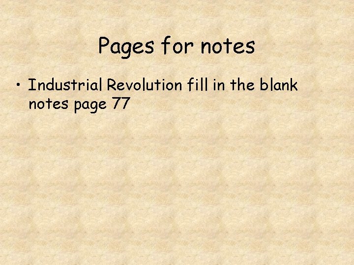Pages for notes Industrial Revolution fill in the