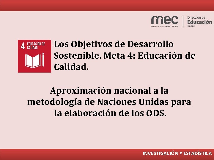 Los Objetivos de Desarrollo Sostenible Meta 4 Educacin