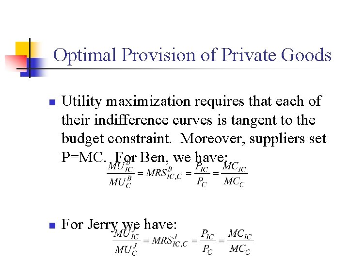 Chapter 7 Public Goods n Outline n Optimal