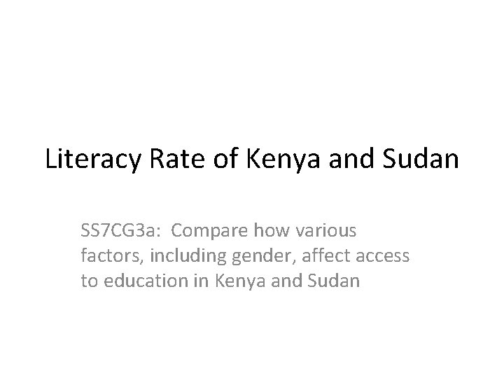 Literacy Rate of Kenya and Sudan SS 7