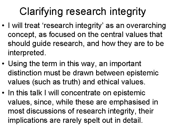 WHAT IS RESEARCH INTEGRITY Martyn Hammersley The Open
