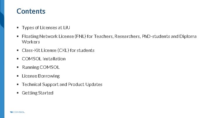 Academic Licenses of COMSOL Multiphysics at Li U
