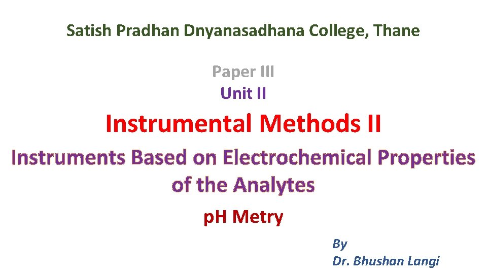 Satish Pradhan Dnyanasadhana College Thane Paper III Unit