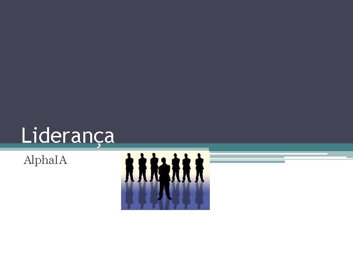 Liderana Alpha IA Alpha IA Augusto Csar Joyce