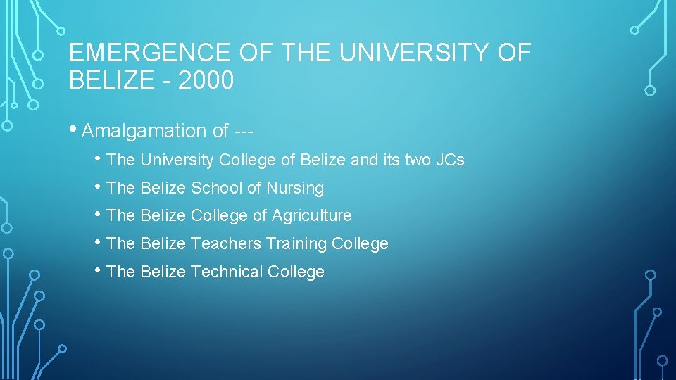 THE EVOLUTION OF TERTIARY EDUCATION IN BELIZE AND