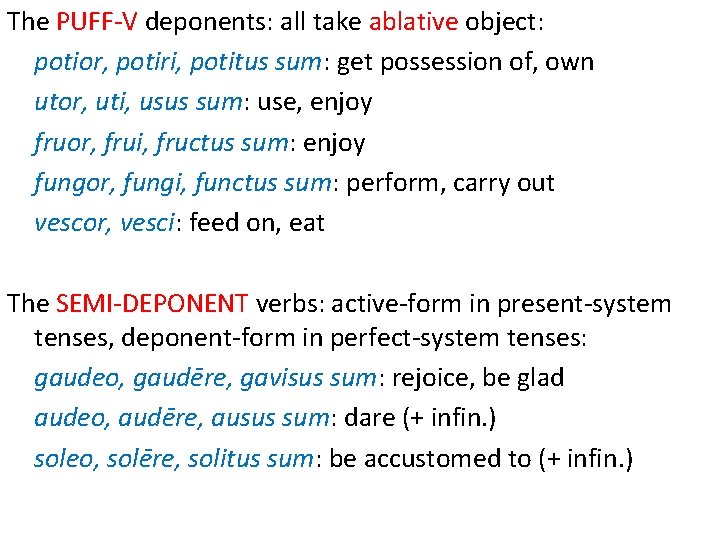 DEPONENT VERBS Lets look first at a Latin