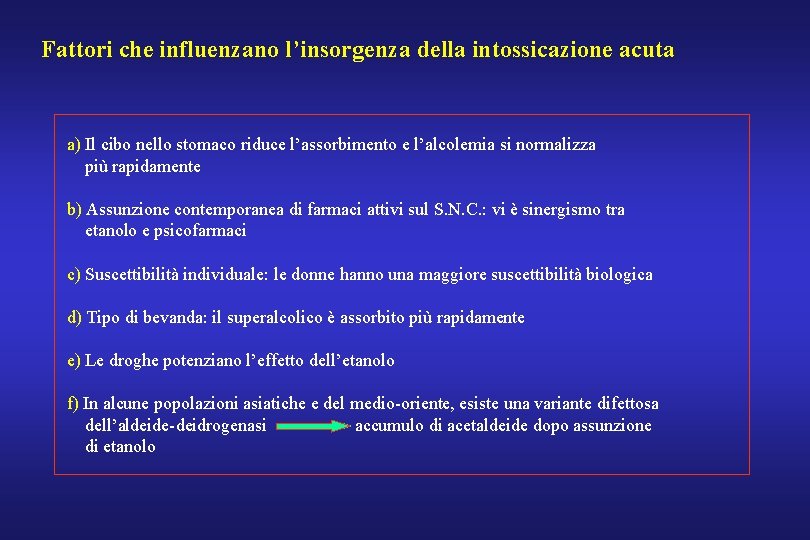 Alcool etilico o etanolo CH 3 CH 2