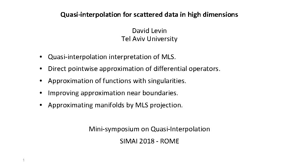 Quasiinterpolation for scattered data in high dimensions David