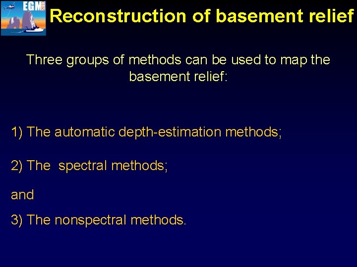 RECONSTRUCTION OF GEOLOGIC BODIES IN DEPTH ASSOCIATED WITH