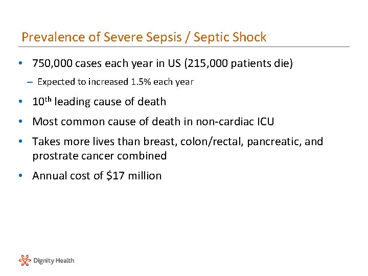 Incidence Definitions Pathophysiology Prevalence of Severe Sepsis Septic