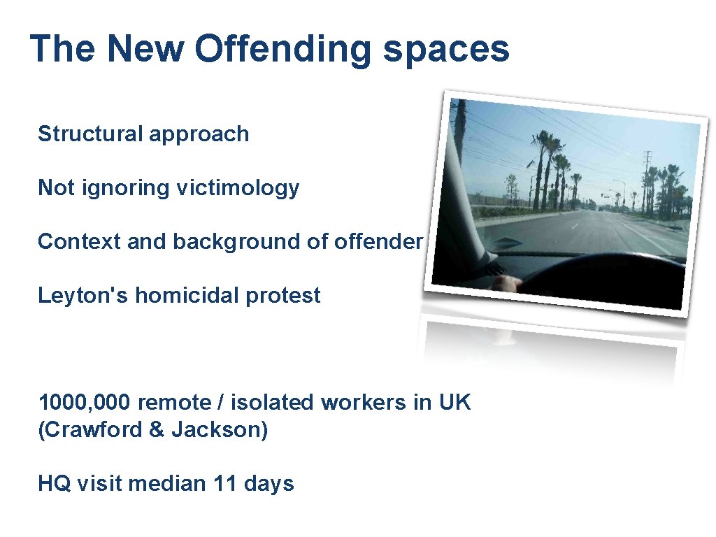 Geographical profiling of serial offenders Prof Craig Jackson