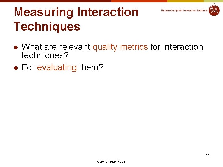 05 44005 640 Interaction Techniques Spring 2016 http