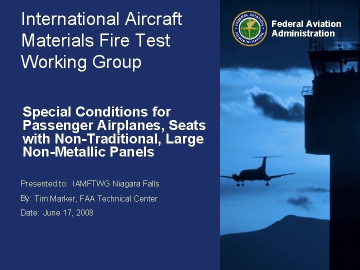 International Aircraft Materials Fire Test Working Group Special