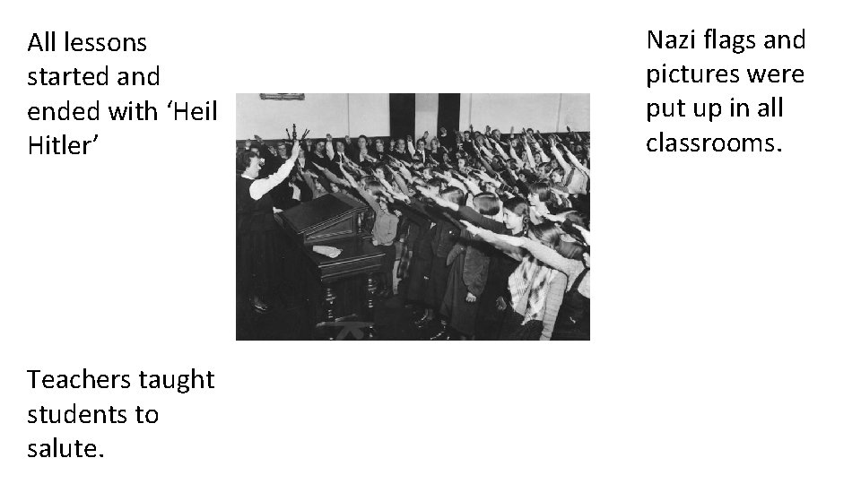 How did the Nazis use education to Source