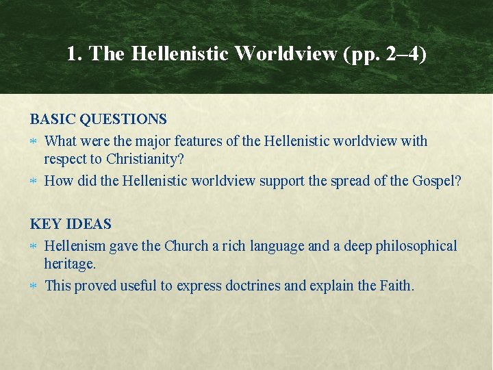 Background The Roman World HISTORY OF THE CHURCH