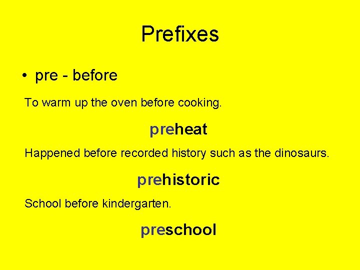 Prefixes Prefixes A prefix is a part of